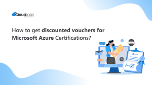 How to get discounted vouchers for Microsoft Azure Certifications