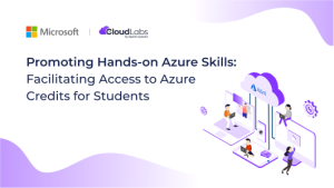 Facilitating Access to Azure Credits for Students: Promoting Hands-on ...