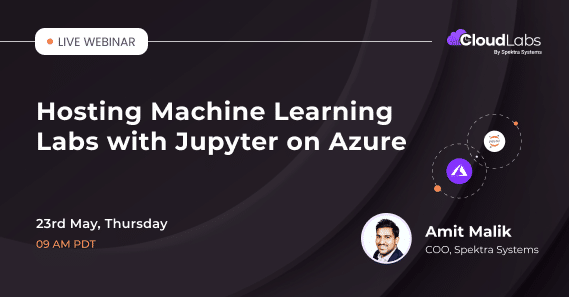 Hosting Machine Learning Labs with Jupyter on Azure - CloudLabs | Hands-on Platform | Pre-Built ...