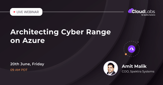 Architecting Cyber Range on Azure - CloudLabs | Hands-on Platform | Pre-Built Labs | Build your ...